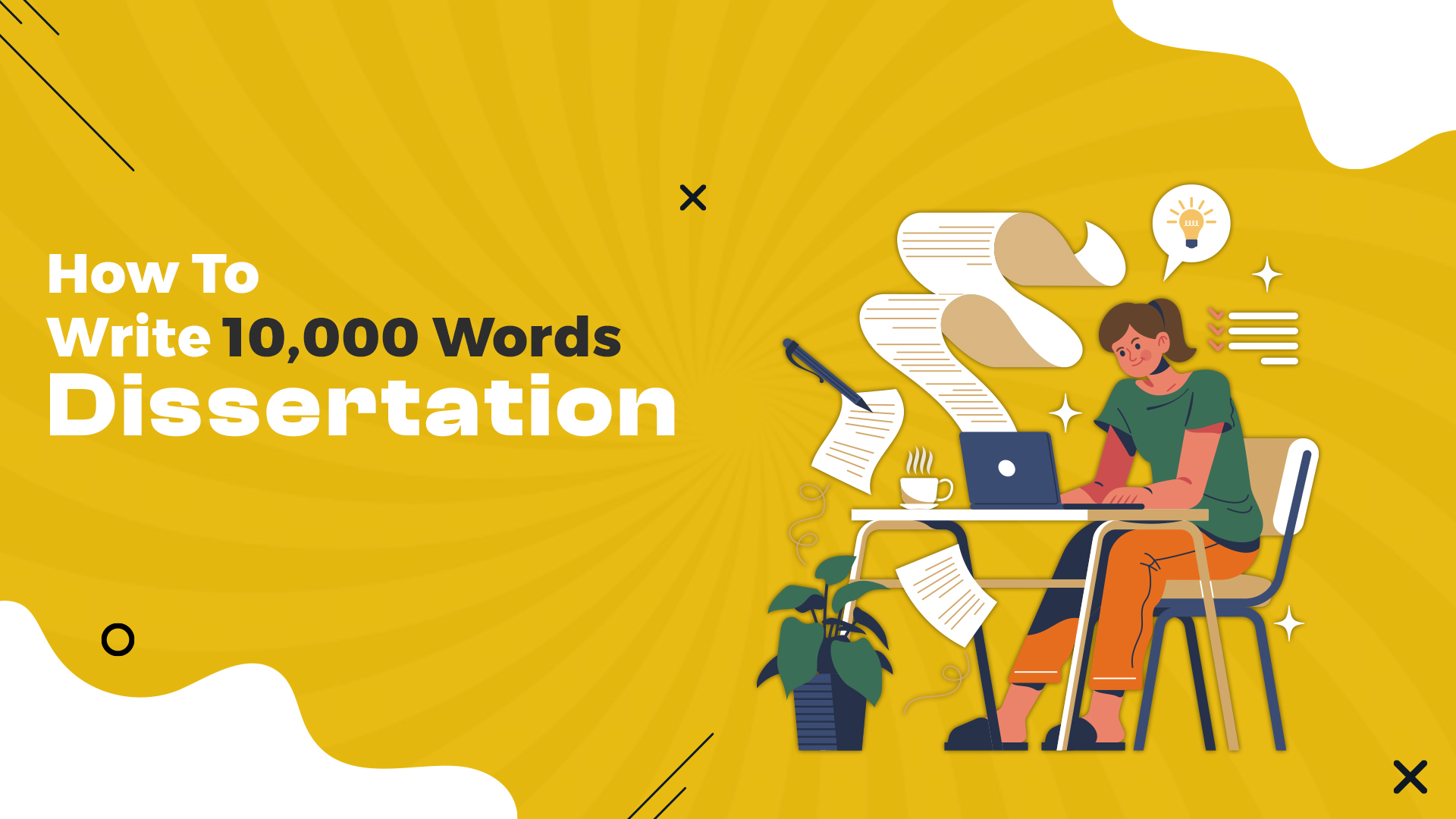 How to Write 10,000 Words Dissertation [A Complete Guide]